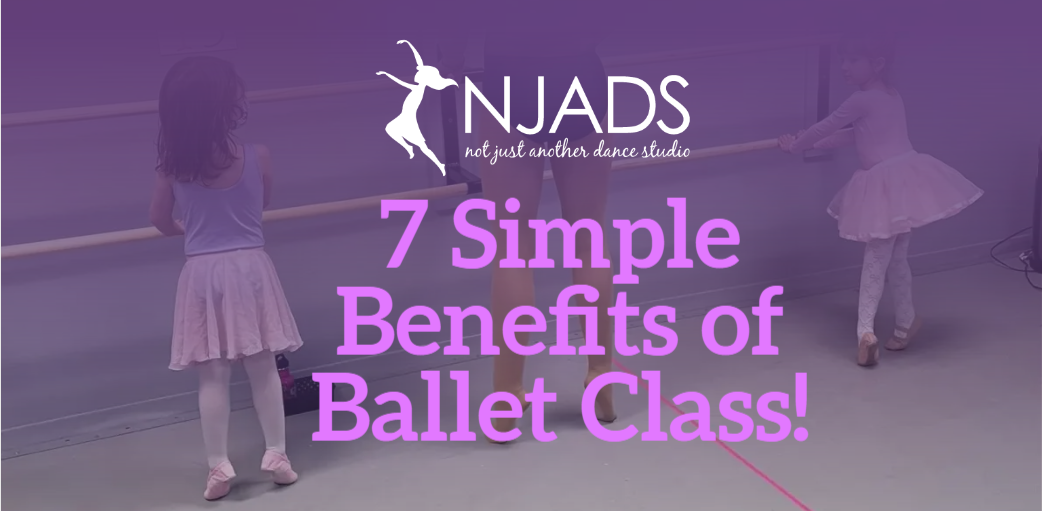 7 Simple Benefits of enrolling your Child in Ballet! - NJADS 7 Simple Benefits of enrolling your Child in Ballet! - NJADS